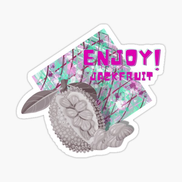 "ENJOY JACKFRUIT" Sticker for Sale by GoMoni | Redbubble
