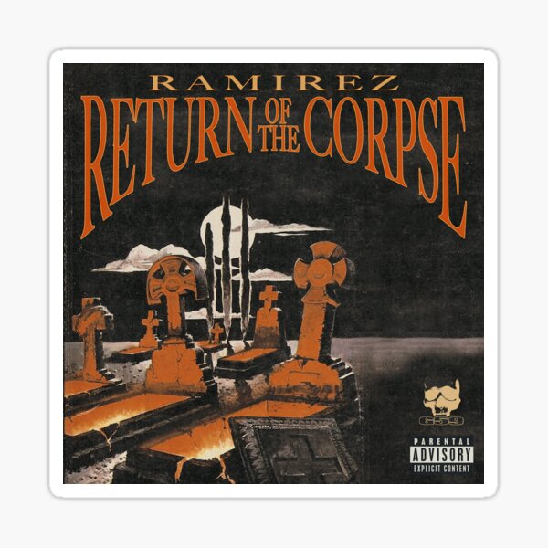 "Return of the Corpse - Ramirez single HD cover, Ramirez g59" Sticker ...