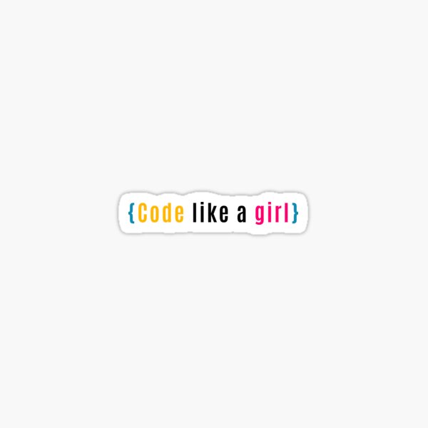 Code Like A Girl Sticker For Sale By Yazanbk Redbubble