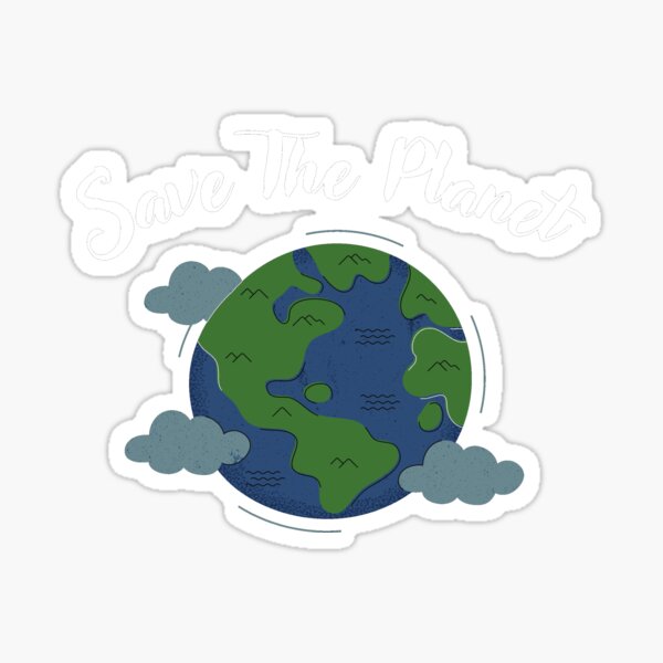 "Save the planet - text white (above) - blue earth" Sticker for Sale by ...