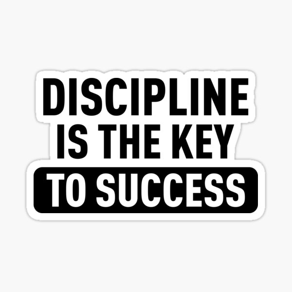 "Discipline is the Key to Sucess - Inspirational Quote (Original ...