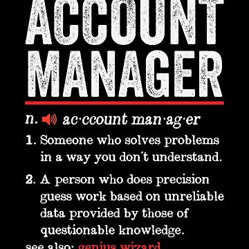 "Account Manager Funny Definition: Funny Account Management Gift ...