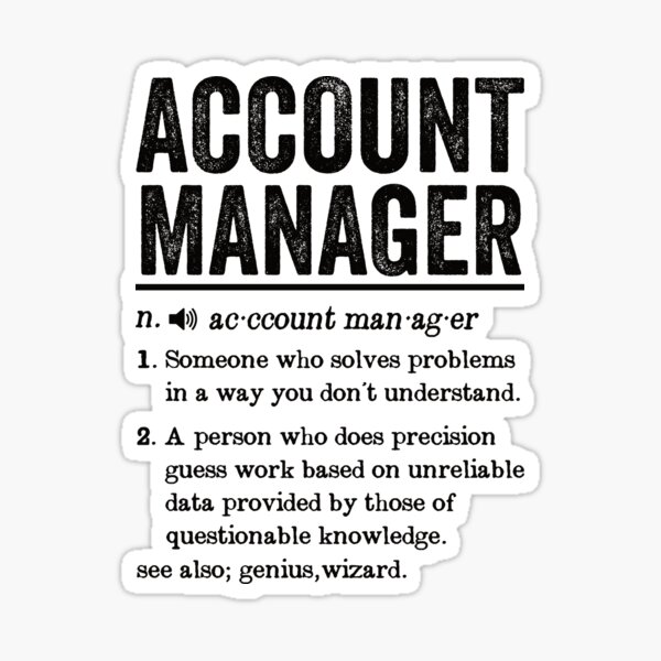 "Account Manager Funny Definition: Funny Account Management Gift ...