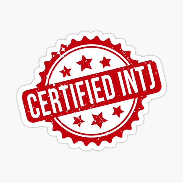 "Certified INTJ Funny Stamp Seal Design" Sticker for Sale by ...
