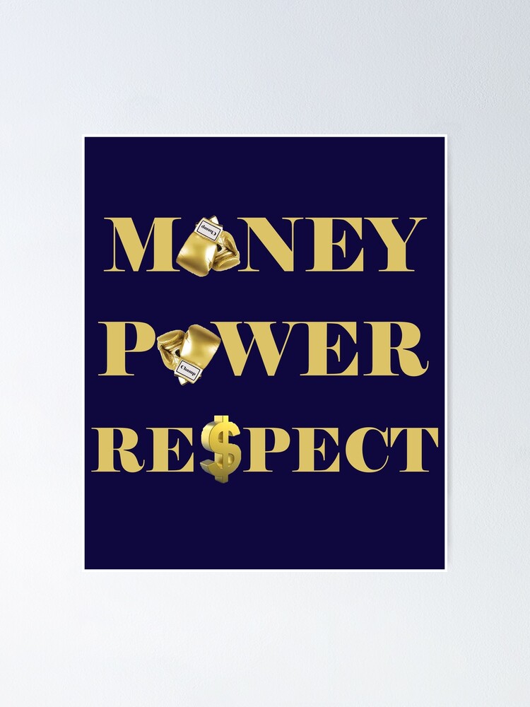 "Money Power Respect" Poster by Drewaw | Redbubble