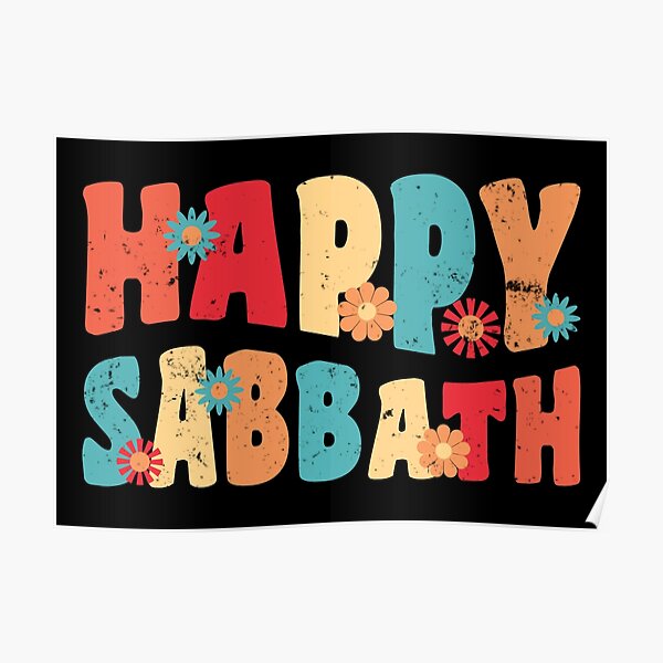 "Happy Sabbath - Sabbath Greeting" Poster for Sale by DPattonPD | Redbubble
