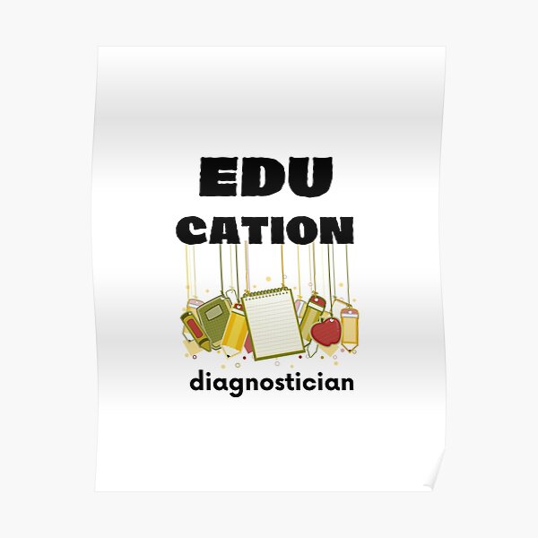 "The Educational Diagnostician" Poster for Sale by MerchGiants | Redbubble
