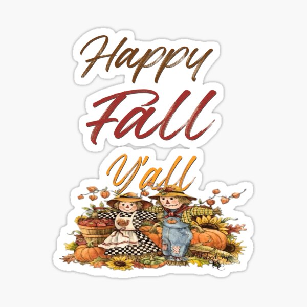 "Happy Fall Y'all!" Sticker for Sale by cataweg1 | Redbubble