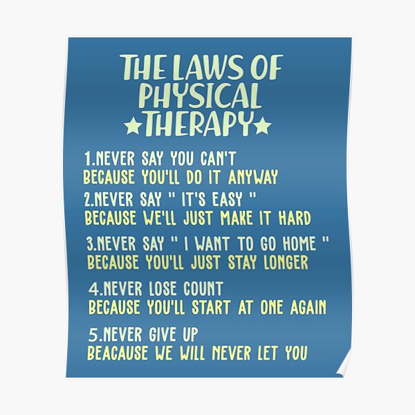 "Laws Of Physical Therapy Therapist Pt Funny" Poster for Sale by ...