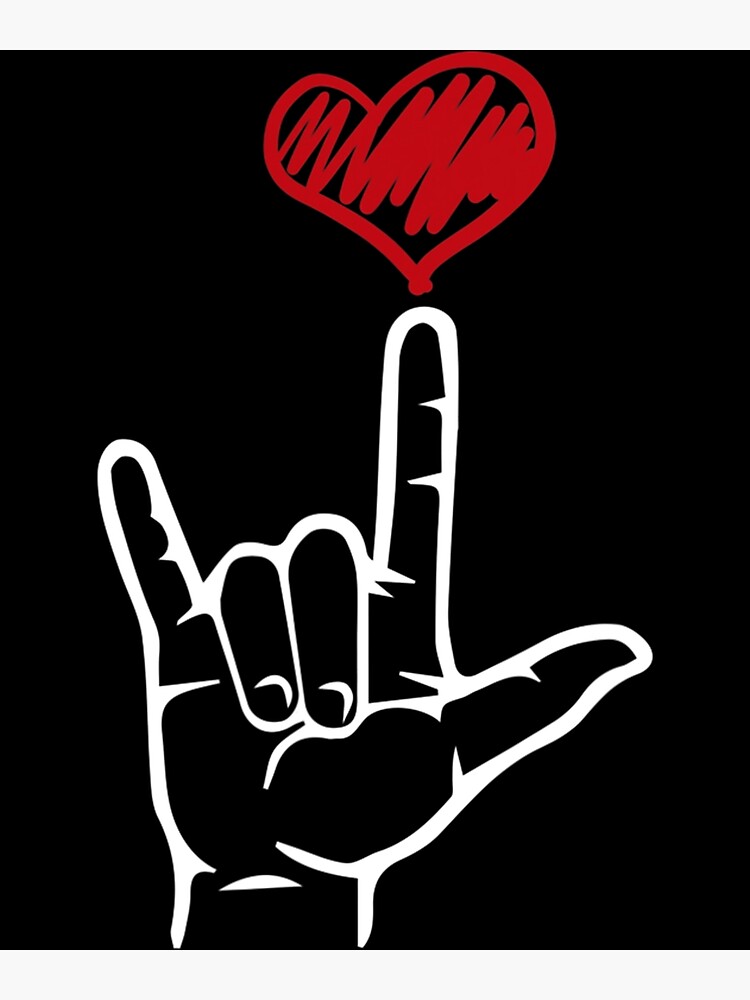 "ASL I Love You Hand Heart American Sign Language" Art Print for Sale ...