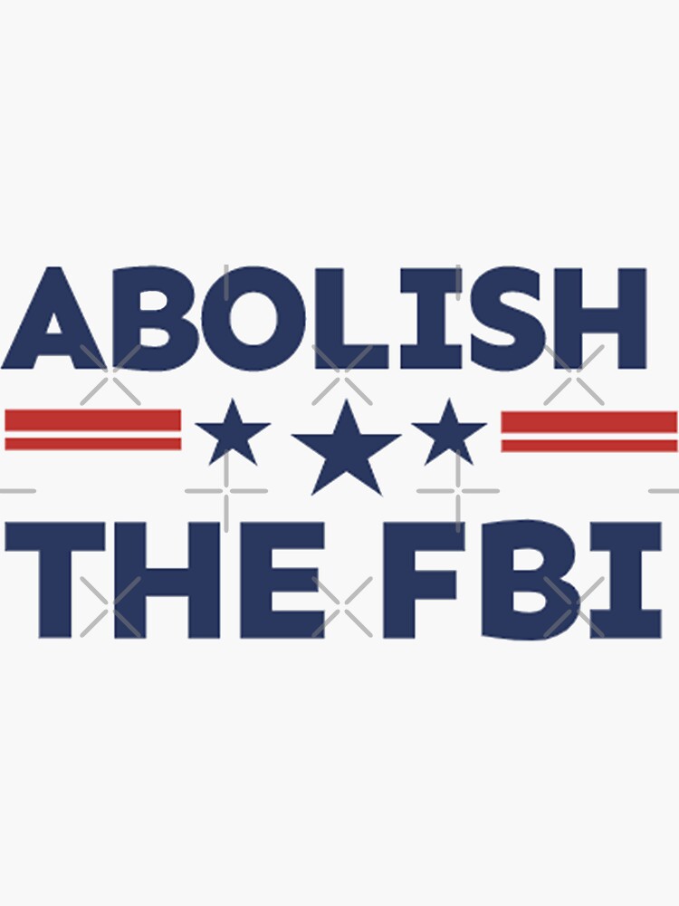 "Classic Abolish The FBI " Sticker for Sale by Qualityarea | Redbubble