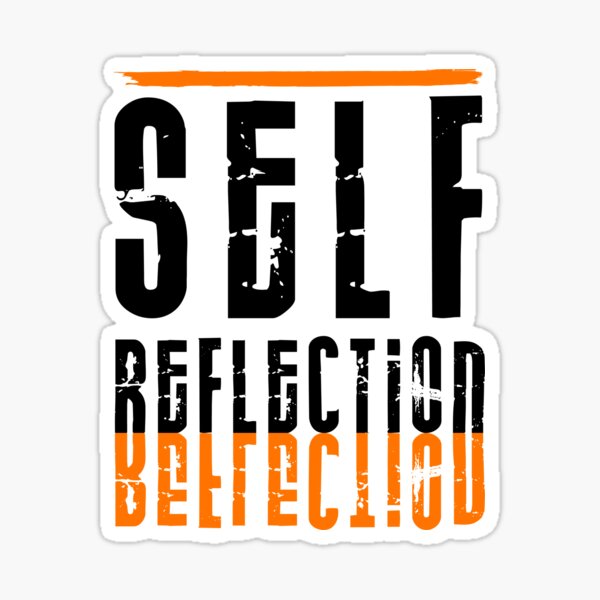 "SELF REFLECTION " Sticker for Sale by boldabid | Redbubble