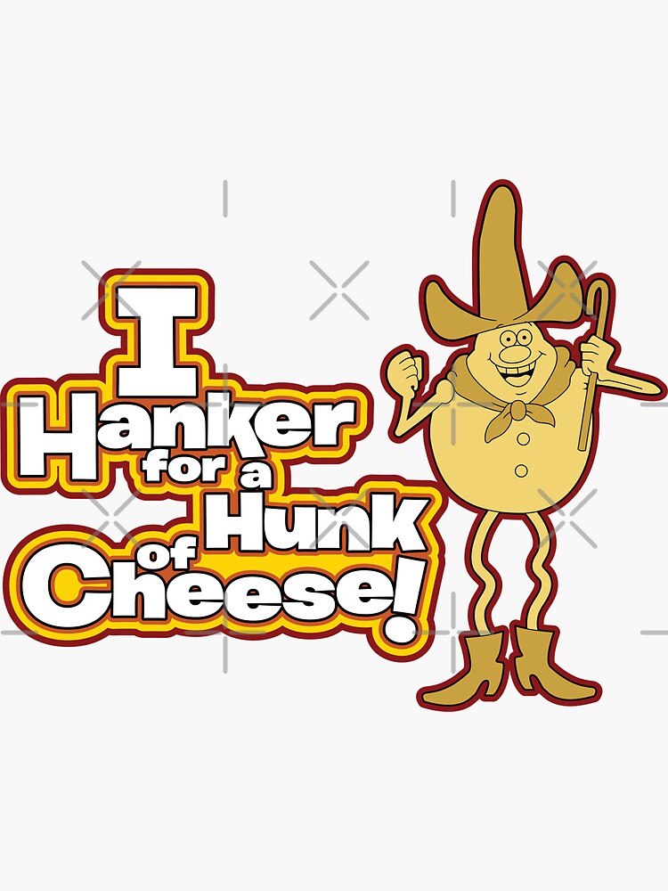 "Hanker for a Hunk of Cheese!" Sticker for Sale by cooneytoons | Redbubble