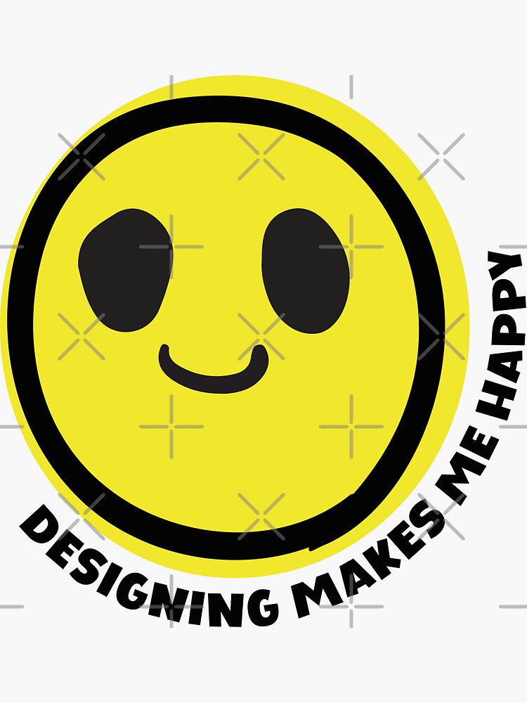 "Designing makes me happy smiley yellow face fashion designer gift ...