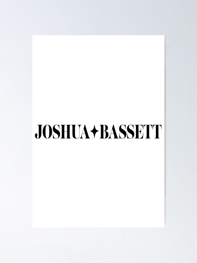 Joshua Bassett Merch Joshua Bassett Logo Poster For Sale By Rayessaya Redbubble