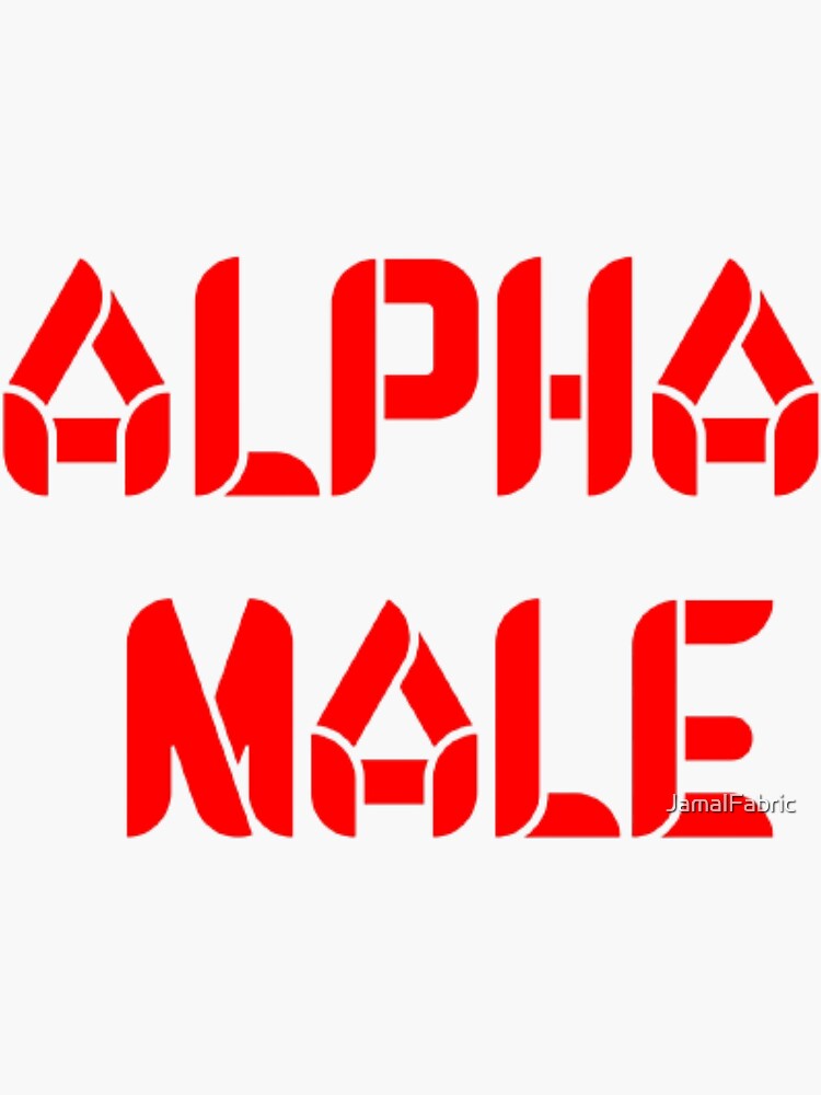 "Alpha Male " Sticker for Sale by JamalFabric | Redbubble