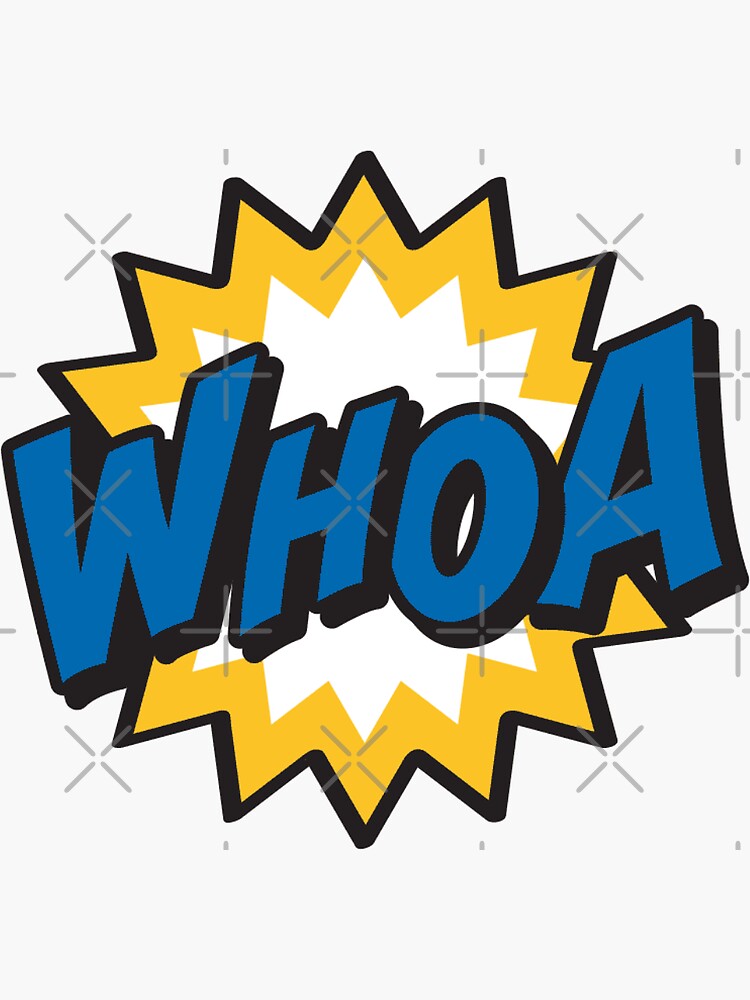 "WHOA Sticker, Motivation feedback sticker" Sticker for Sale by ...