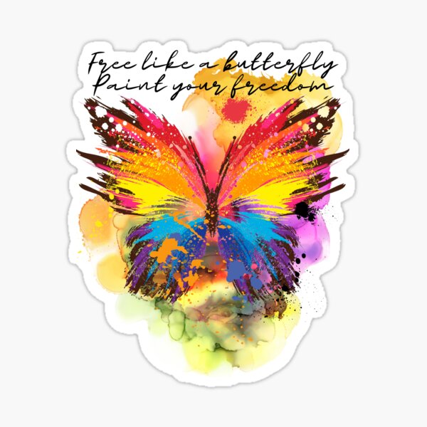 "Free like a butterfly" Sticker for Sale by MikeCrazy-Art69 | Redbubble