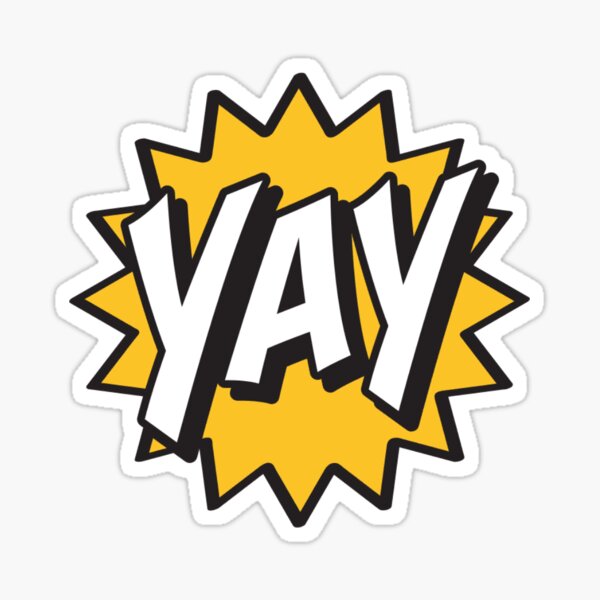 "YAY Sticker, Motivation feedback sticker" Sticker for Sale by ...