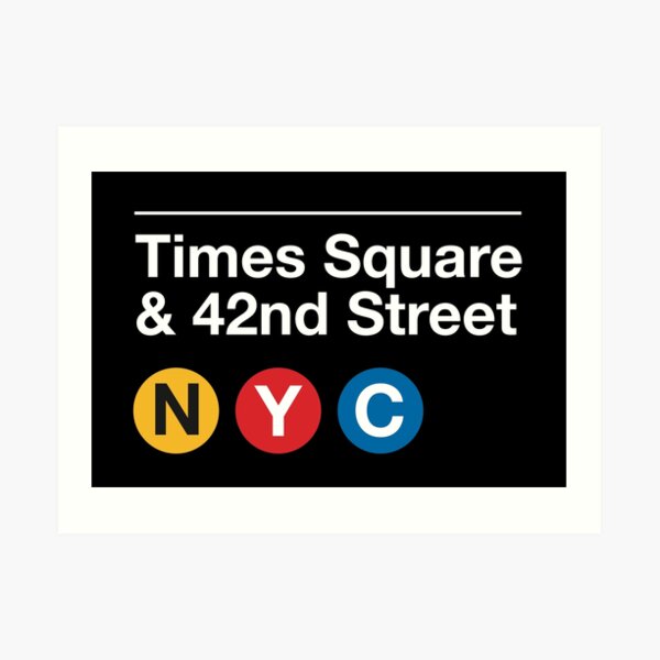 "Times Square NYC - New York Subway Train Sign" Art Print for Sale by ...