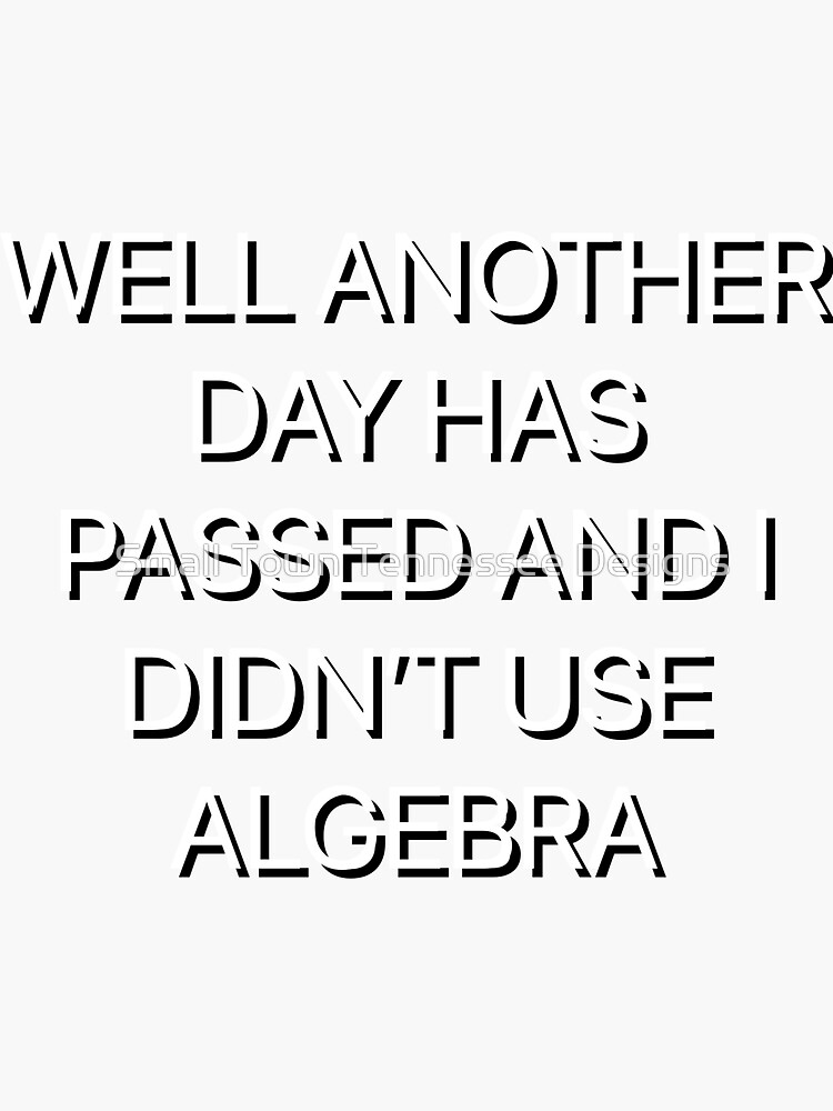 "Funny college high school algebra math design " Sticker for Sale by ...