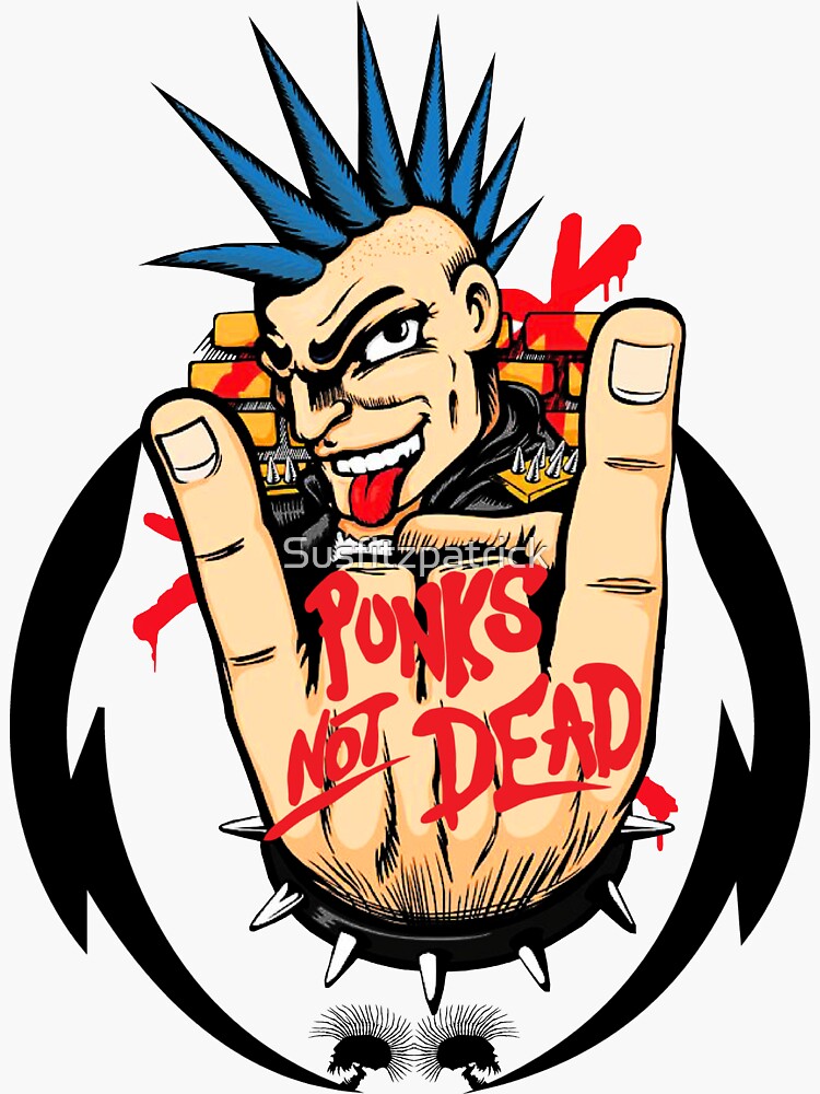 "Punks Not "Dead" 2" Sticker for Sale by Susfitzpatrick | Redbubble