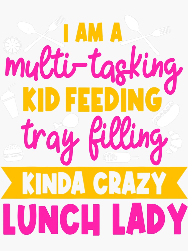 "Lunch Lady Cafeteria School Food Service Crew Kitchen Staff" Sticker for Sale by ...