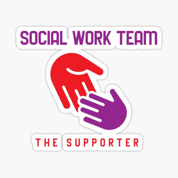 "Social Work Team The Supporter" Sticker for Sale by SocialWorkGift ...
