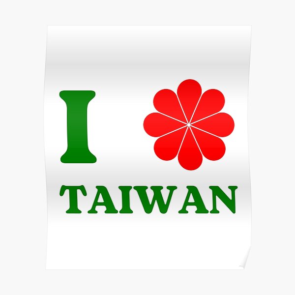 "I Love Taiwan Independence Symbol" Poster for Sale by PatternsUp ...