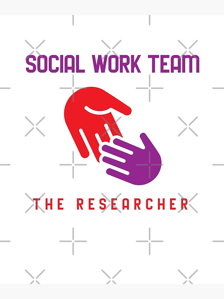 "Social Work Team The Researcher" Poster for Sale by SocialWorkGift ...