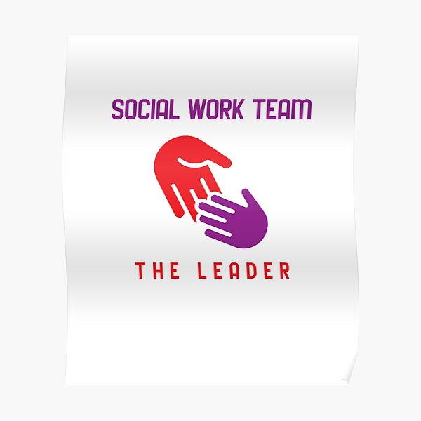 Póster «Equipo de trabajo social El líder» de SocialWorkGift | Redbubble