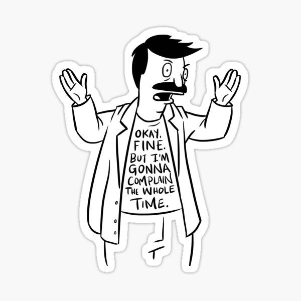 "Okay Fine..." Sticker for Sale by DugMcFug | Redbubble