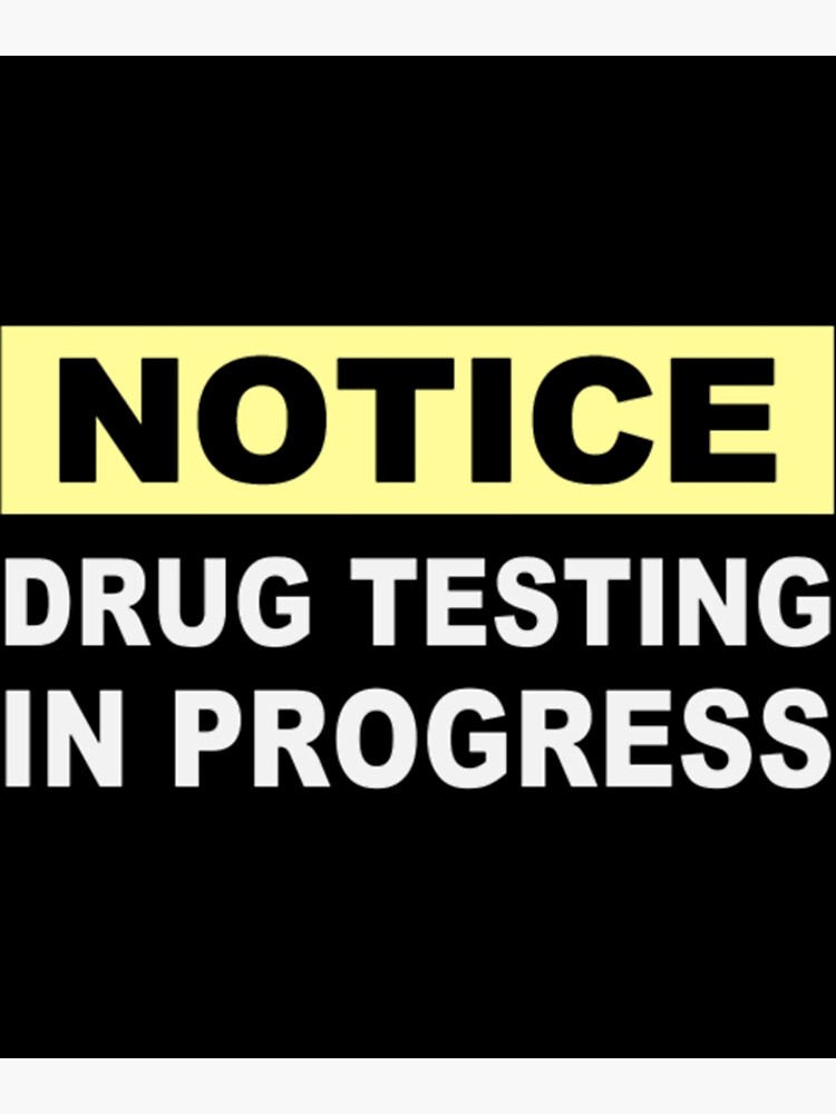 "Drug Testing in Progress" Poster for Sale by JurrienKlaassen | Redbubble