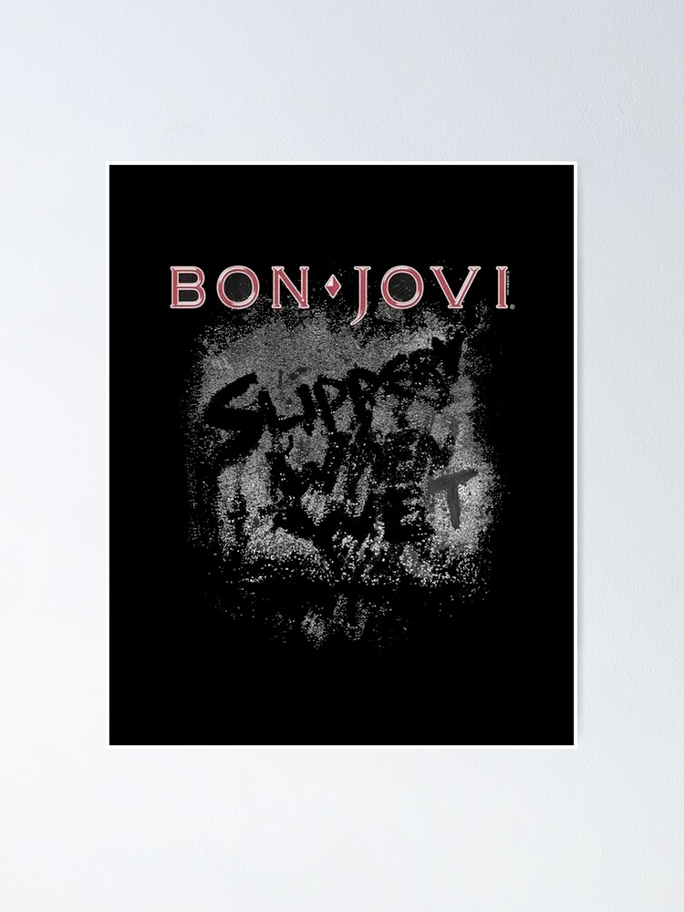 "slippery when wet" Poster for Sale by Barrettilaw | Redbubble