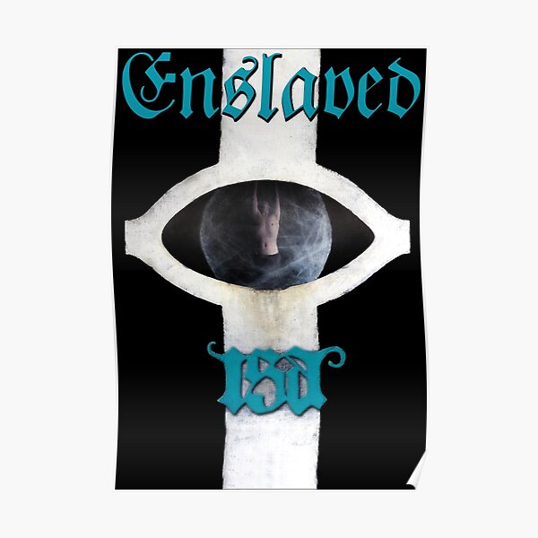 "Isa by Enslaved - Classic Old School Norwegian Black Metal" Poster for ...