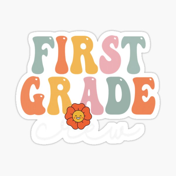 "First Grade Crew Retro Groovy Vintage First Day Of School" Sticker for ...