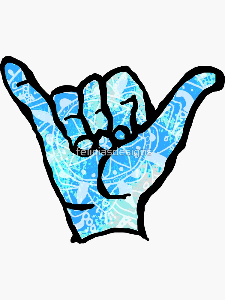 "Blue Shaka" Sticker for Sale by feliciasdesigns | Redbubble