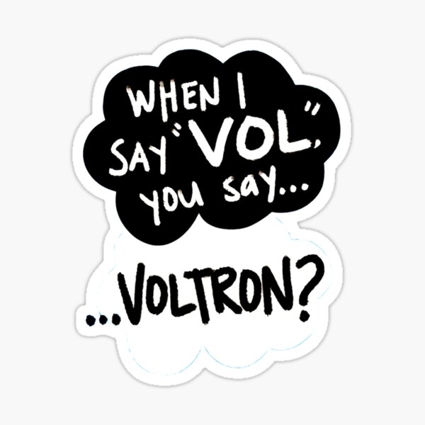"You Say Voltron " Sticker for Sale by RoxyMoonShops | Redbubble