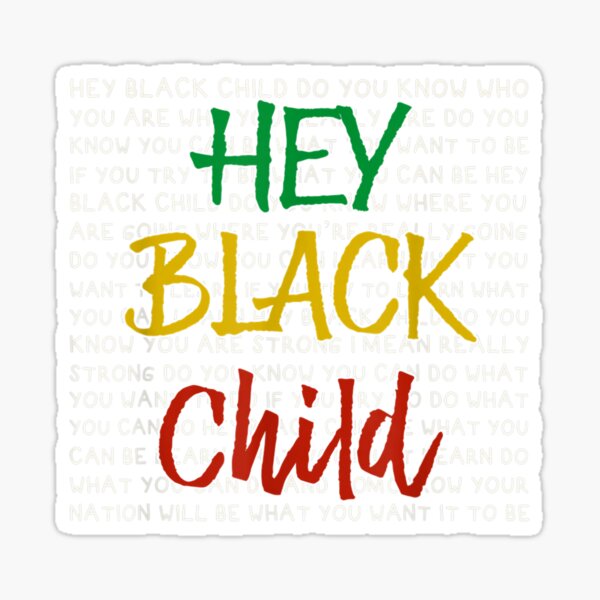 "Hey Black Child Do You Know Who You Are Black History Month" Sticker ...