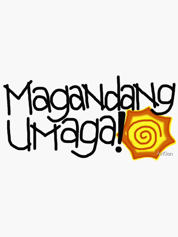 "Magandang Umaga artwork" Sticker for Sale by ArKion | Redbubble