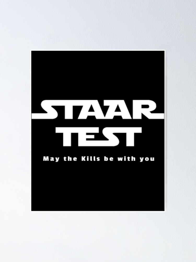 "Texas Staar Test" Poster for Sale by PatrickKoopmei | Redbubble