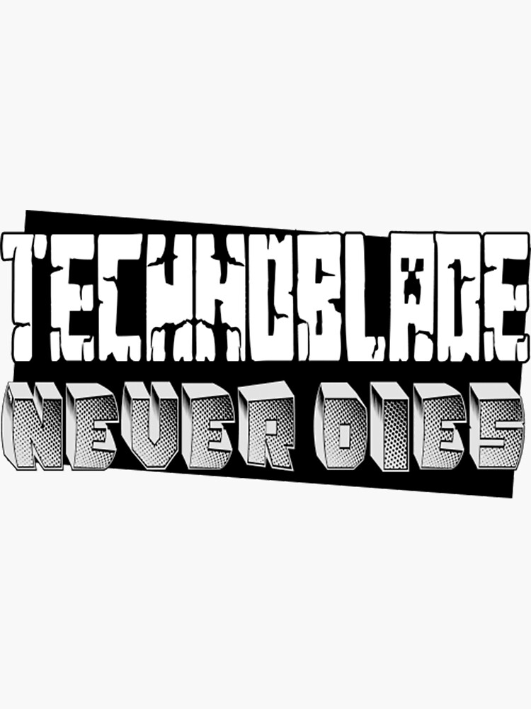 "Meme Quotes Black Technoblade Never Dies" Sticker for Sale by JamauDS ...