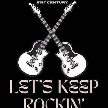 "Let's Keep Rocking" Sticker for Sale by Black Dragon | Redbubble