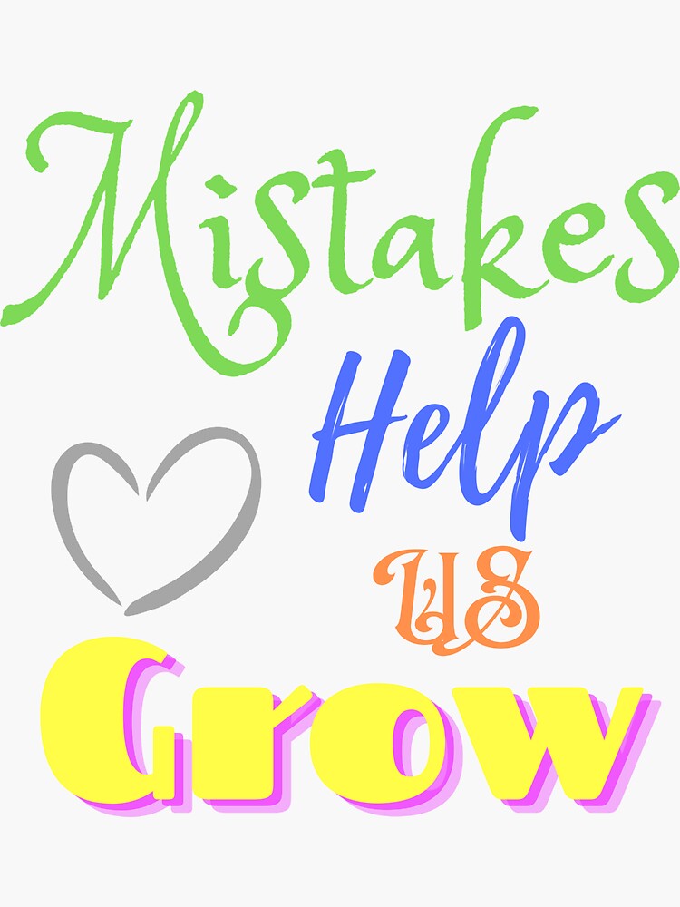"Mistakes help us grow, motivational" Sticker for Sale by Ayeshasaddiqa ...