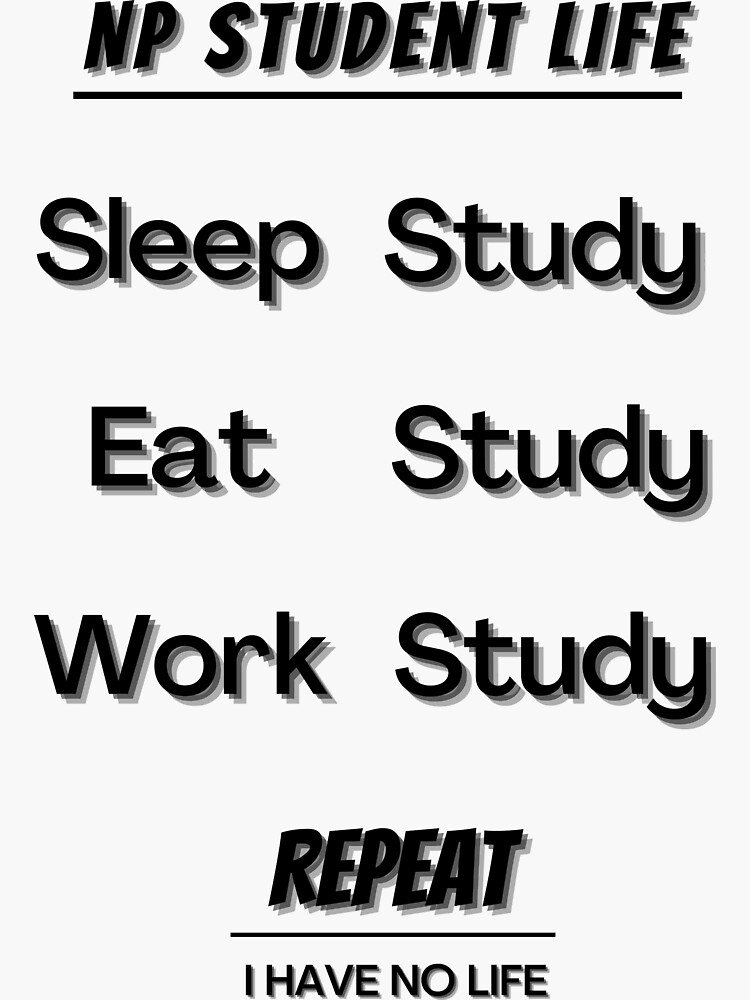 "Nurse Practitioner Student Life " Sticker for Sale by Nurse-I-am ...