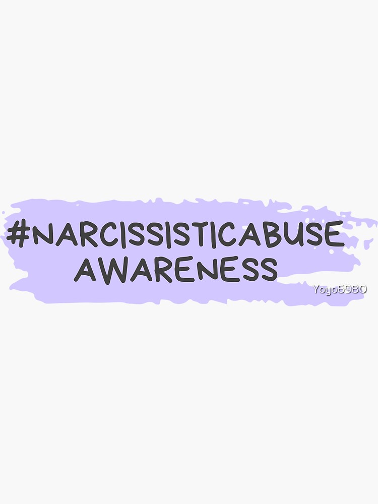 "Narcissistic abuse awareness " Sticker for Sale by Yoyo6980 | Redbubble