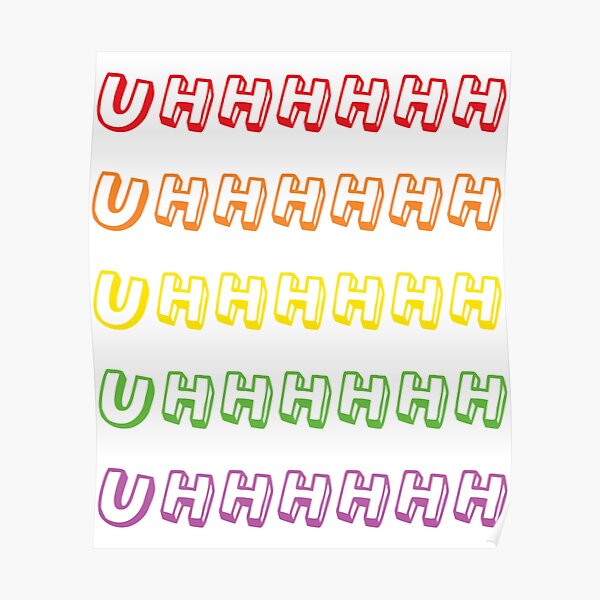 "Uhhhhhhh Meme" Poster for Sale by PleiWellshop | Redbubble