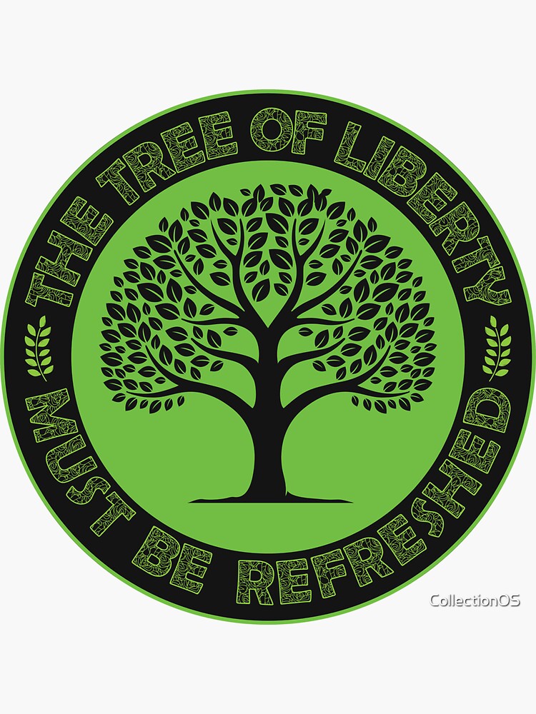 "The Tree Of Liberty Must Be Refreshed" Sticker for Sale by ...