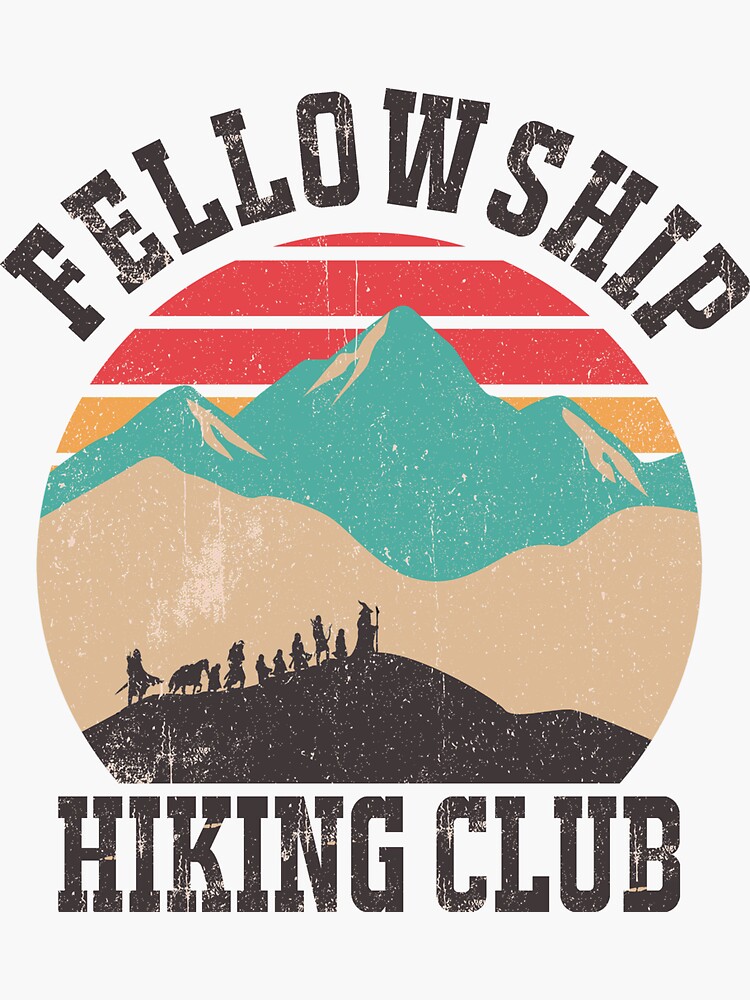 "Fellowship Hiking Club" Sticker for Sale by magicdecor | Redbubble