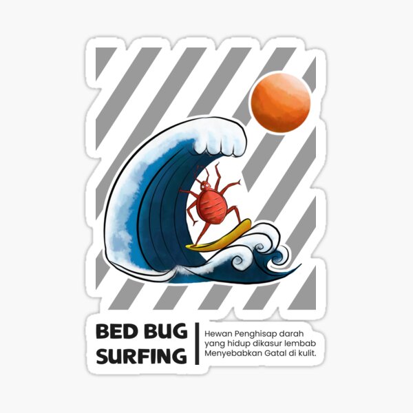 "Funny Animal Bed Bug Surfing streetwear style" Sticker for Sale by ...